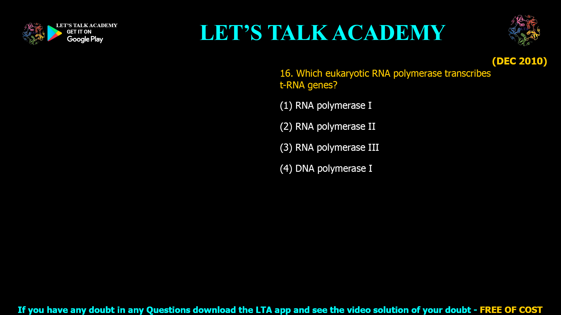 Eukaryotic RNA Polymerase Transcribes tRNA Genes - CSIR NET LIFE ...
