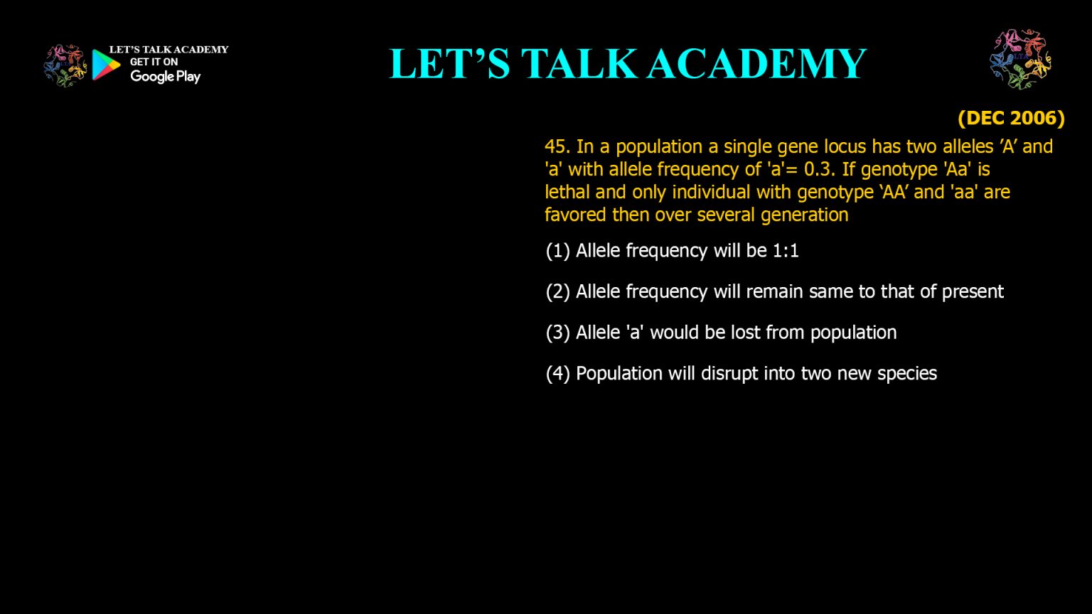 What Happens When a Lethal Heterozygote Genotype Exists? The Fate of ...