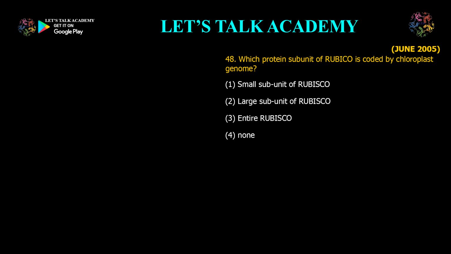 RUBISCO Subunit Genes: Chloroplast vs Nuclear Origin - CSIR NET LIFE ...