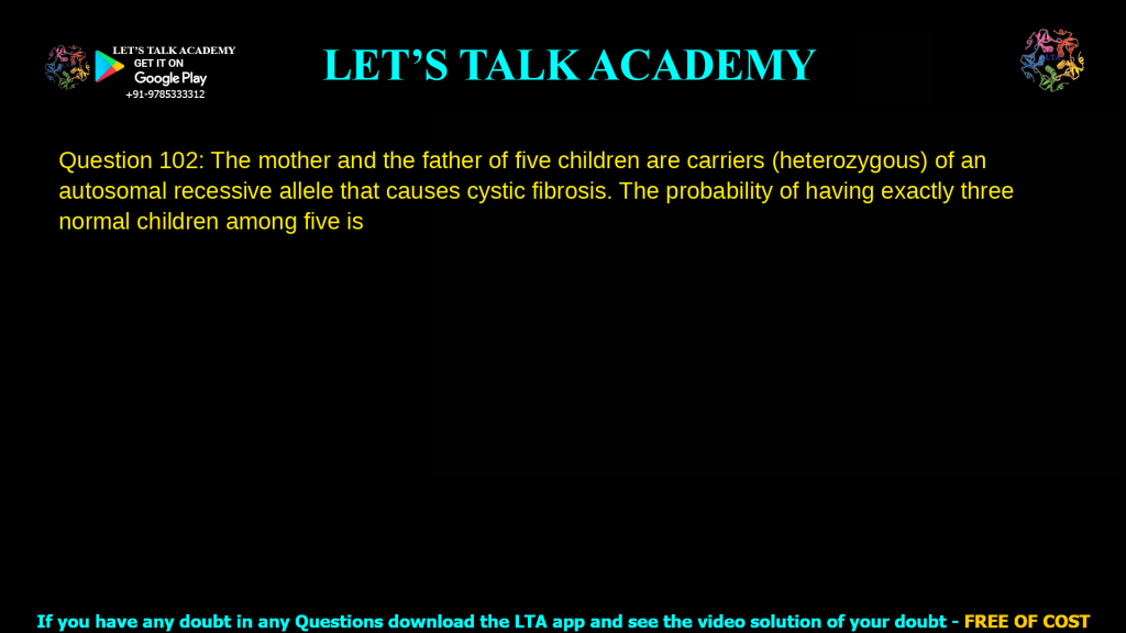 Probability of Exactly Three Normal Children - CSIR NET LIFE SCIENCE ...