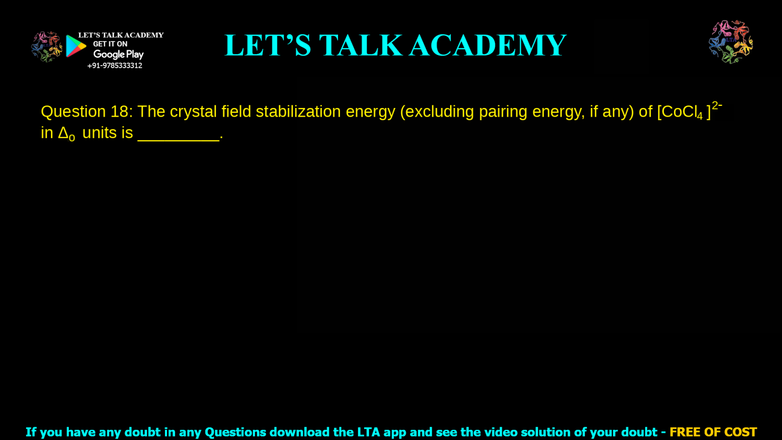 Crystal Field Stabilization Energy of [CoCl4]2− - CSIR NET LIFE SCIENCE ...